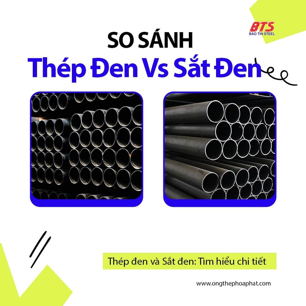 Thép đen và Sắt đen: Ưu nhược điểm và So sánh chi tiết